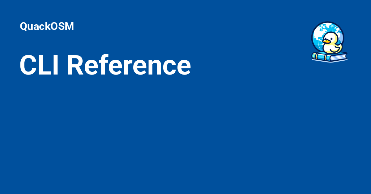 CLI Reference - QuackOSM