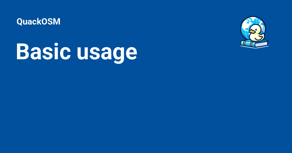 Basic usage - QuackOSM