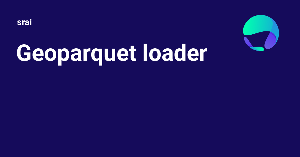 Geoparquet loader - srai