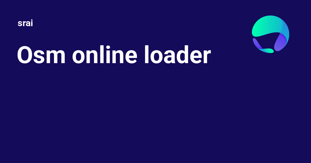 Osm online loader - srai