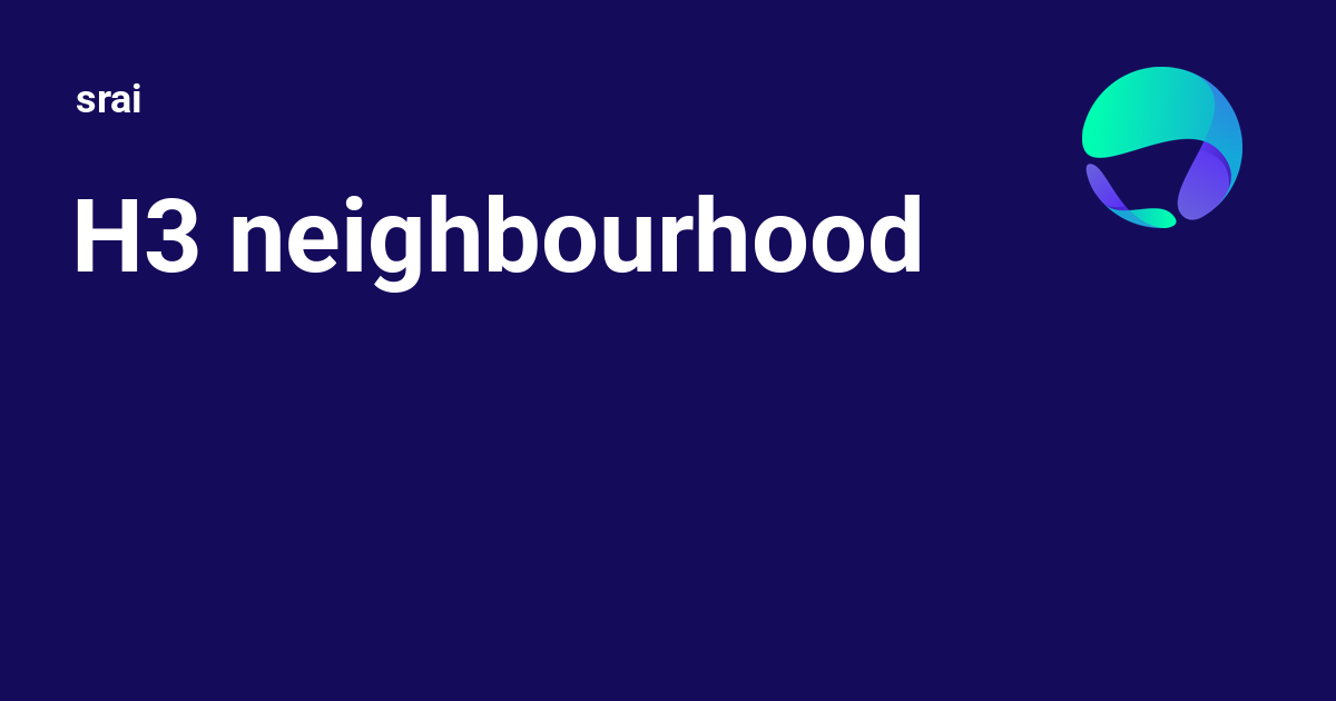 H3 neighbourhood - srai