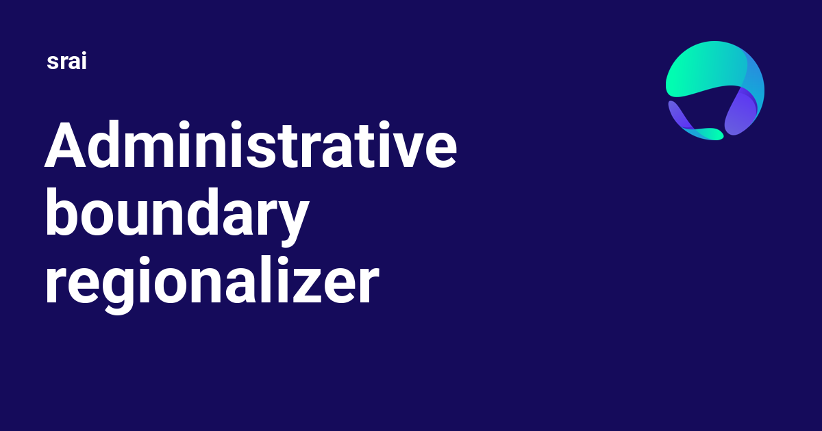 Administrative boundary regionalizer - srai